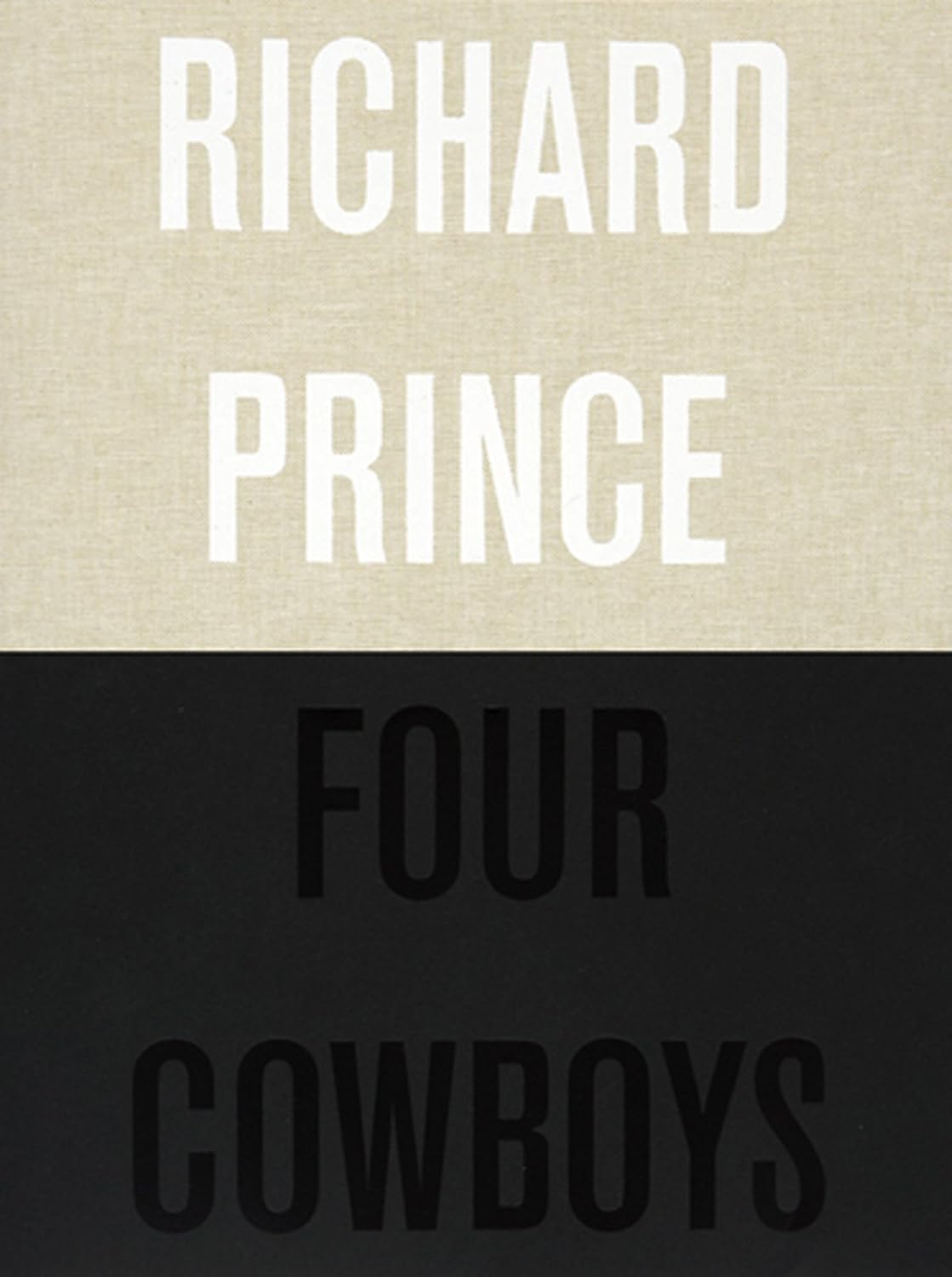 Richard Prince: Four Cowboys: Prince, Richard: 9781906957025: Amazon ...