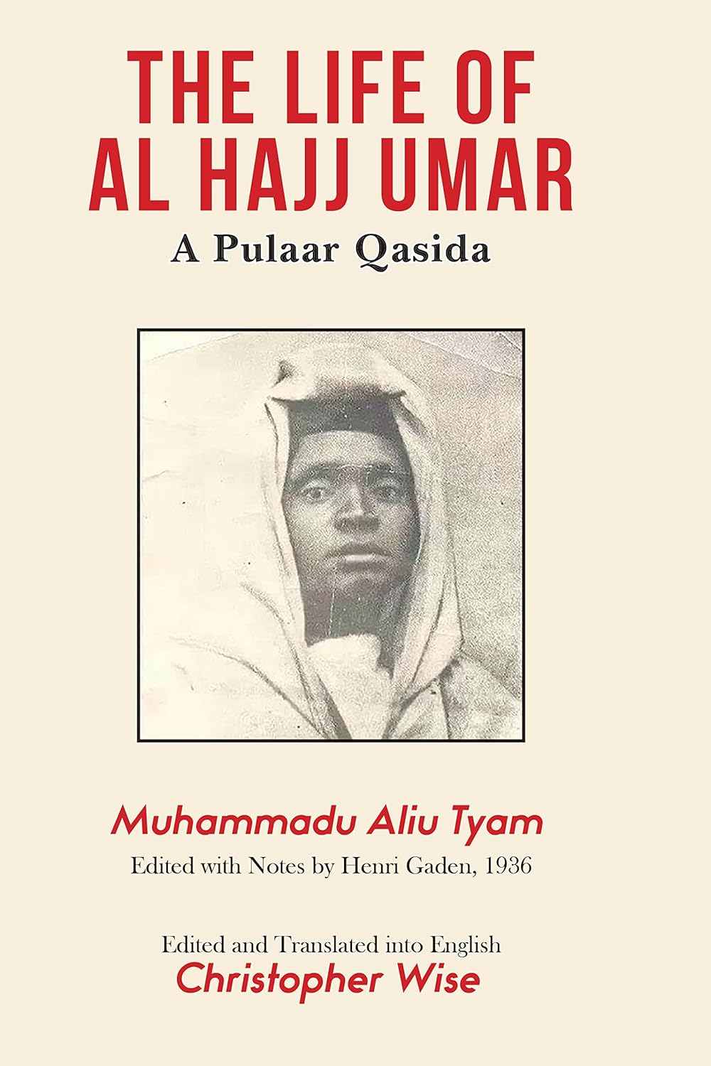 Amazon.com: The Life of Al Hajj Umar: A Pulaar Qasida eBook : Wise ...