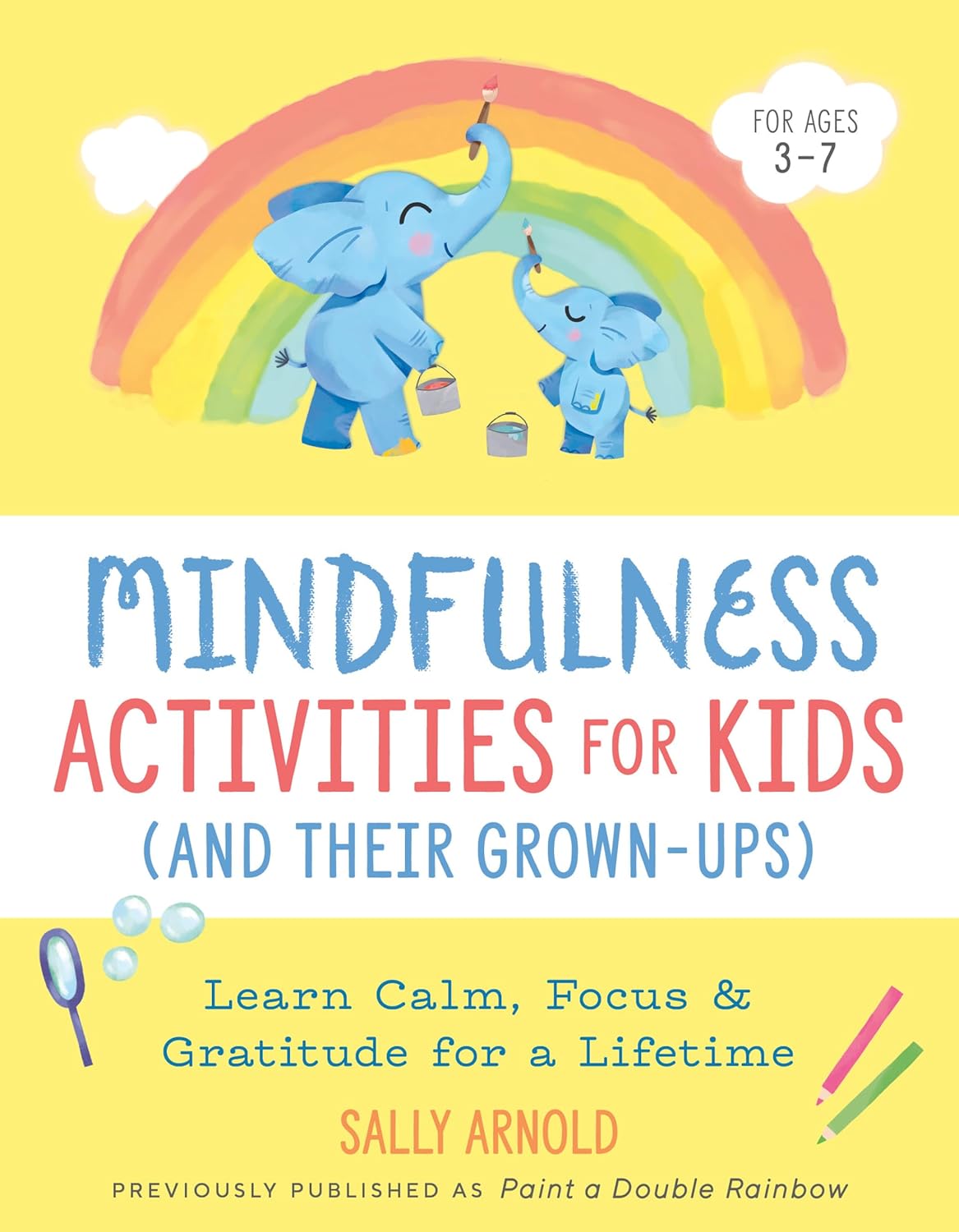Mindfulness Activities for Kids (And Their Grown-ups): Learn Calm ...