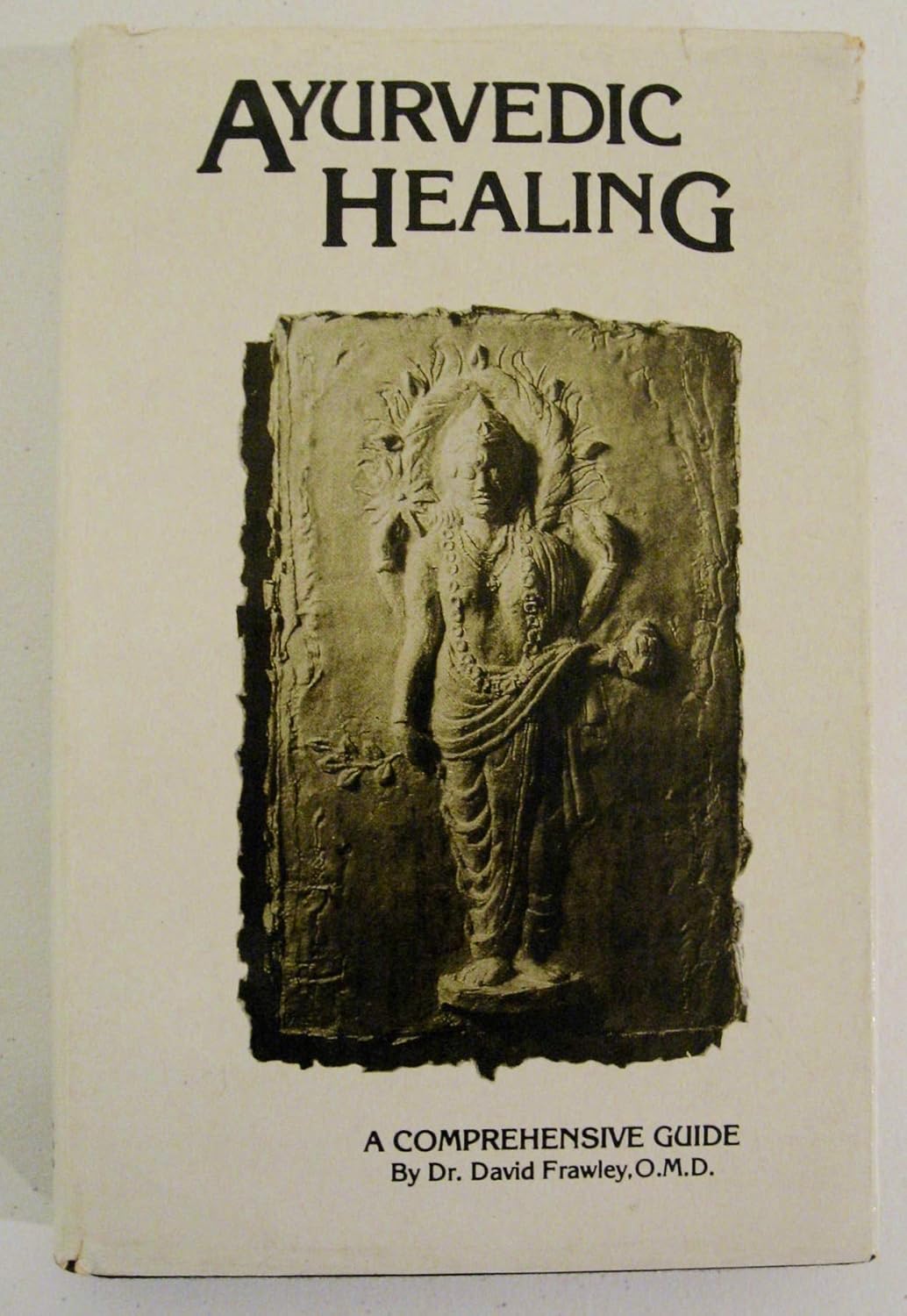 Ayurvedic Healing: Frawley, David: Amazon.com: Books