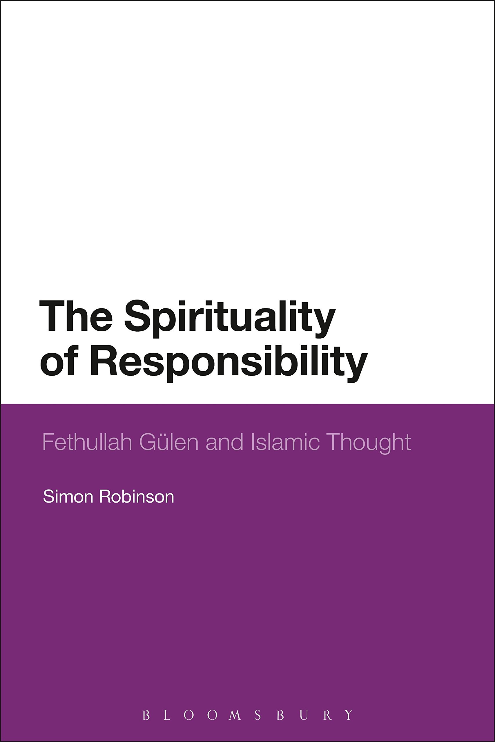 Amazon.com: Spirituality of Responsibility, The: Fethullah Gulen and ...