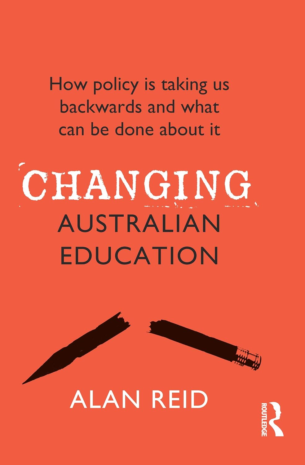 Changing Australian Education: Reid, Alan: 9781760875206: Amazon.com: Books