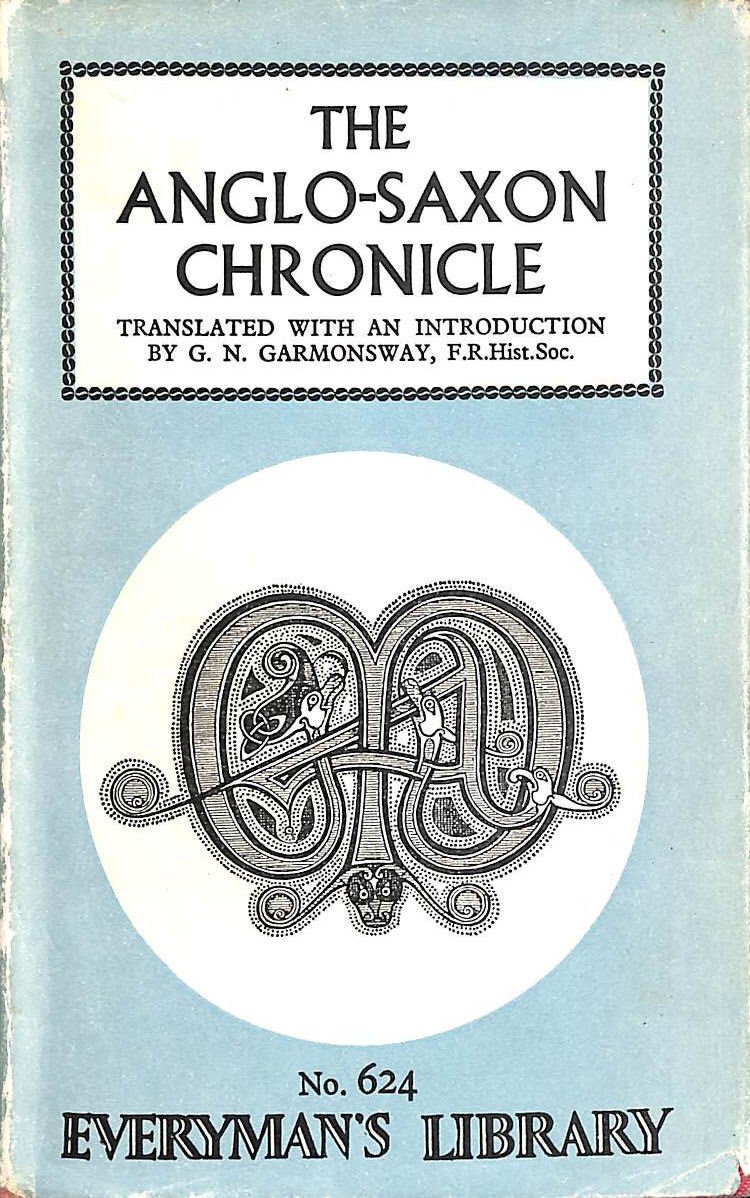 The Anglo-Saxon Chronicle: Amazon.co.uk: Garmonsway G. N. ( Translator ...