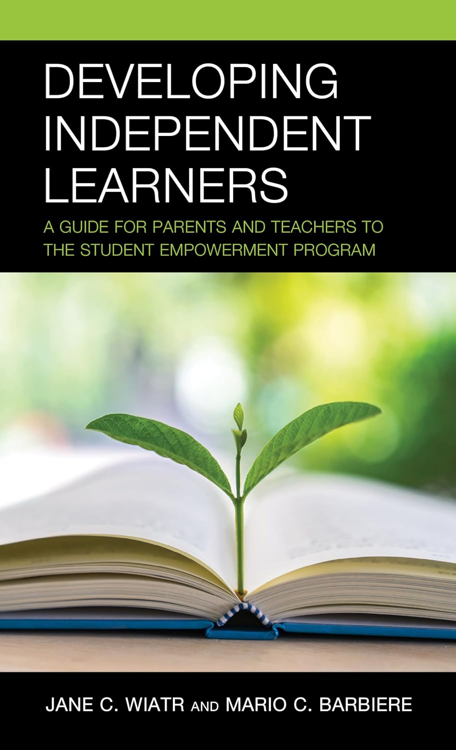 Developing Independent Learners: A Guide for Parents and Teachers to ...