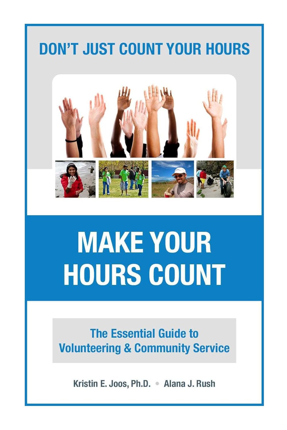 Don't Just Count Your Hours, Make Your Hours Count eBook : Joos, Dr ...