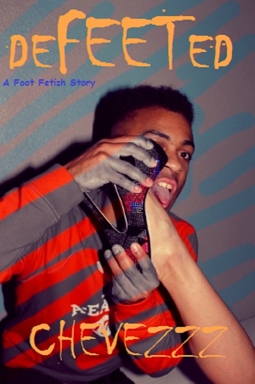 DEFEETED: A Foot Fetish Story - Kindle edition by Chevezzz, Mayberry ...