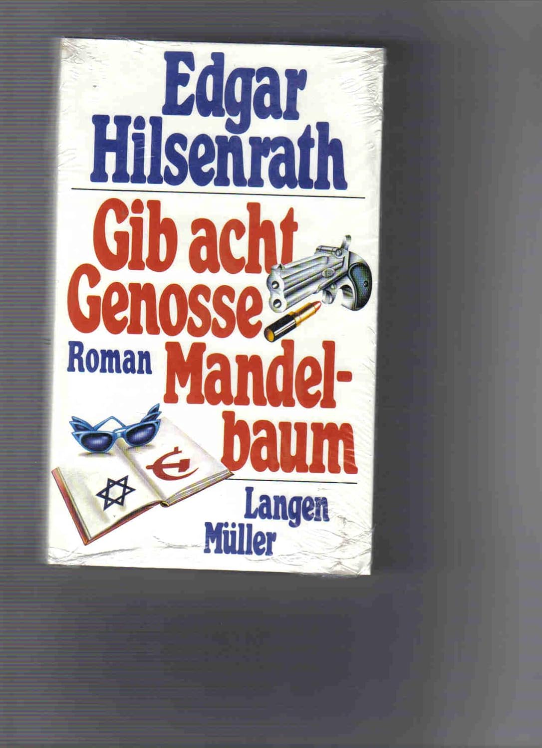 Amazon.fr - Gib acht, Genosse Mandelbaum: Roman [Hardcover] by Edgar ...