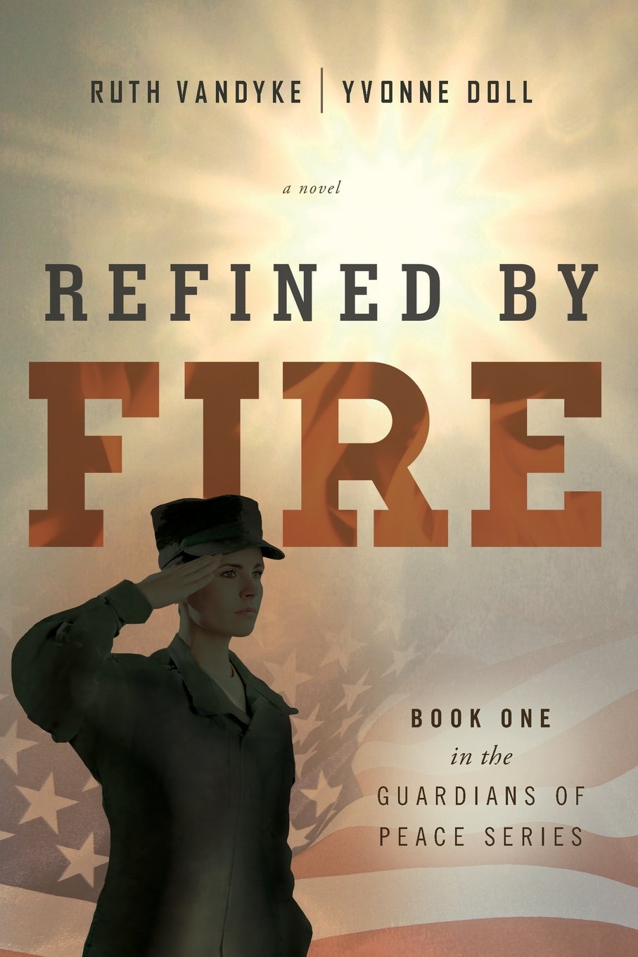 Amazon.com: Refined by Fire: 9781938416842: VanDyke, Ruth, Doll, Yvonne ...