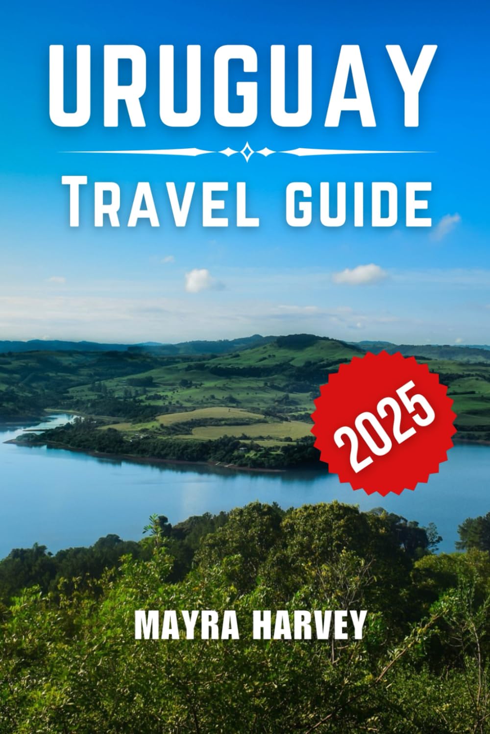 Uruguay Travel Guide 2025: Unveiling the Rich Culture, Vibrant History ...