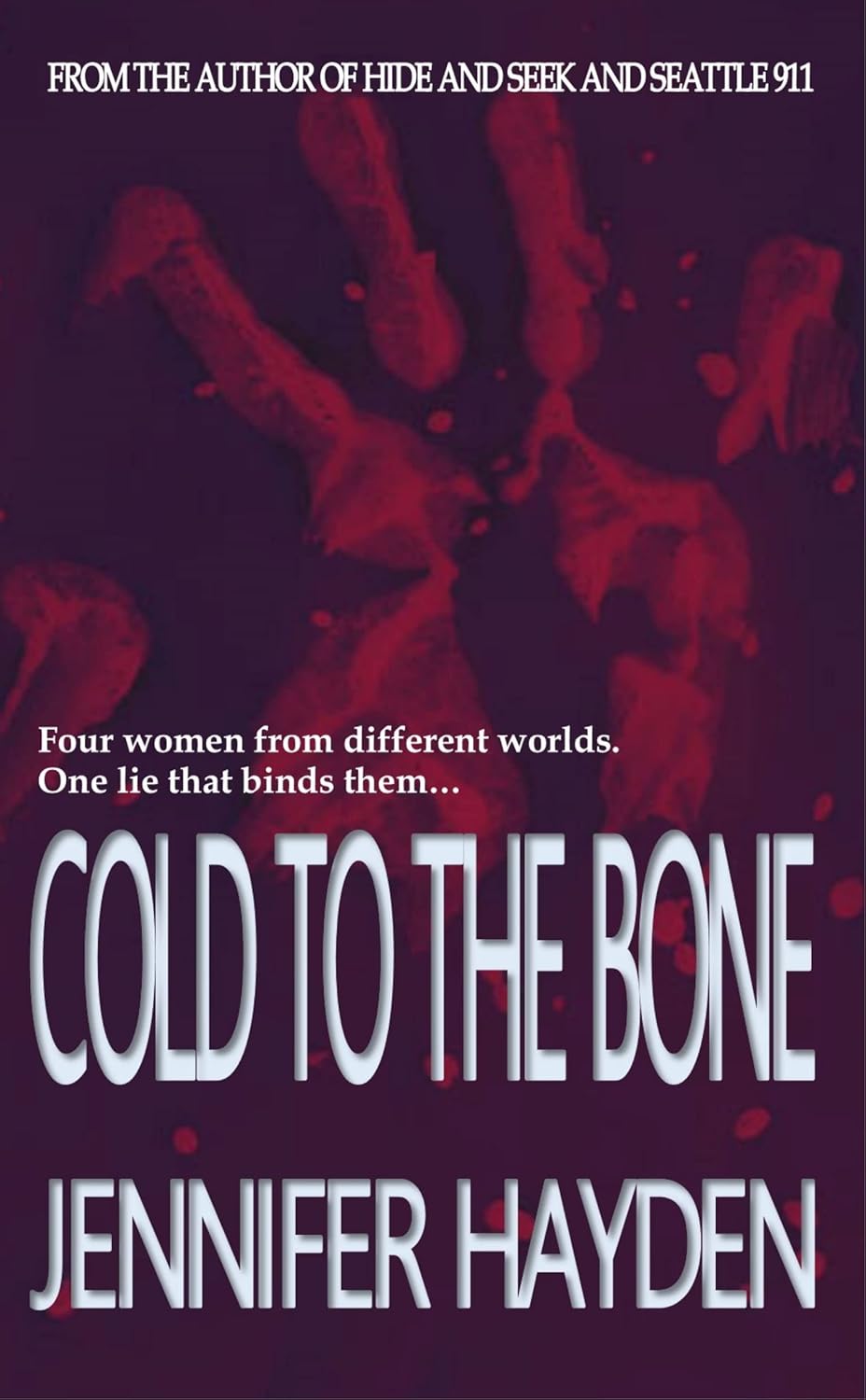 Cold to the Bone (Lennox Sisters Book 2) - Kindle edition by Hayden ...