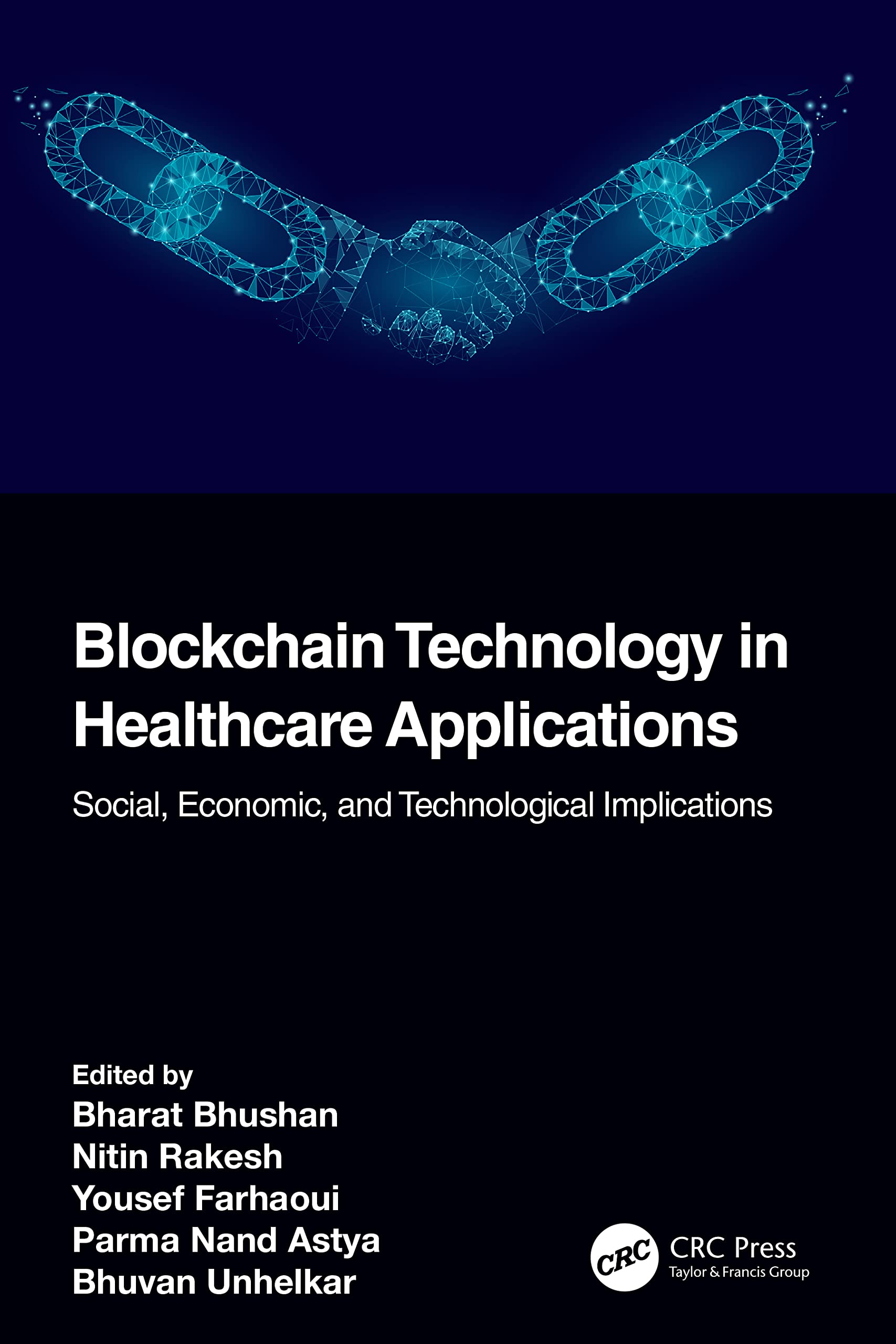 Blockchain Technology in Healthcare Applications: Social, Economic, and ...