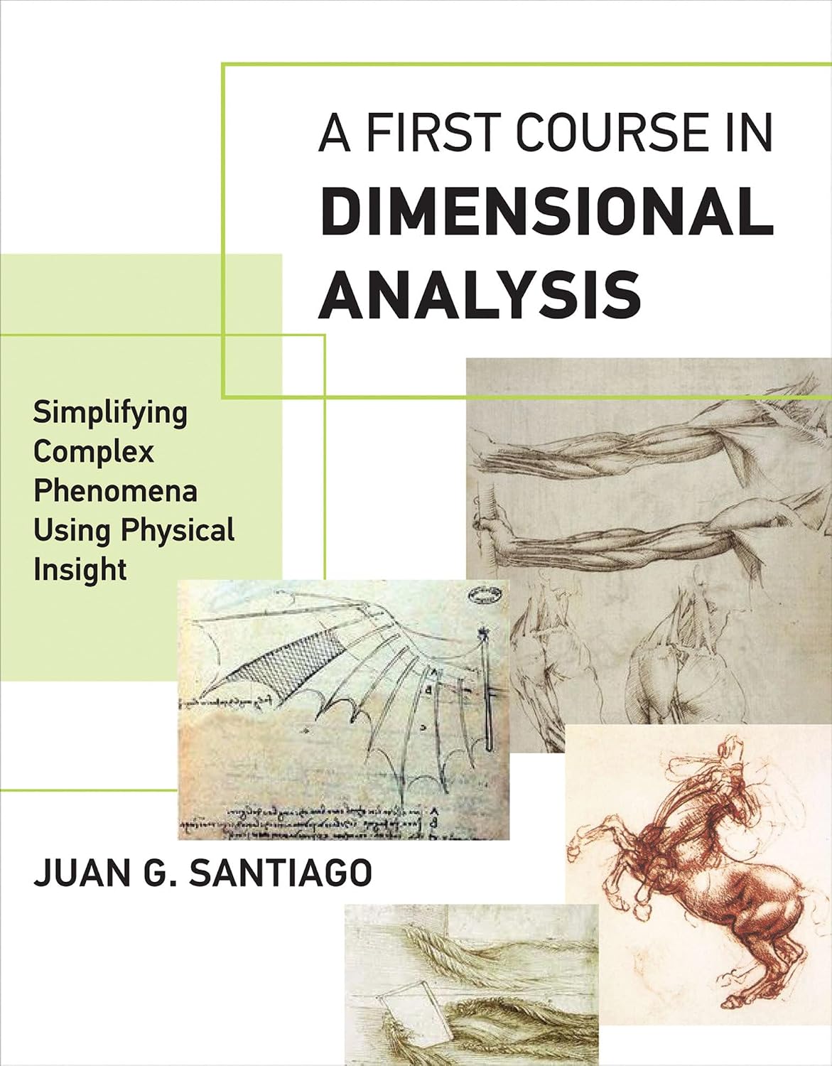 A First Course in Dimensional Analysis: Simplifying Complex Phenomena ...