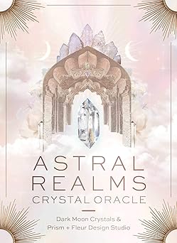 Astral Realms Crystal Oracle: A 33-Card Deck and Guidebook : Shoman ...