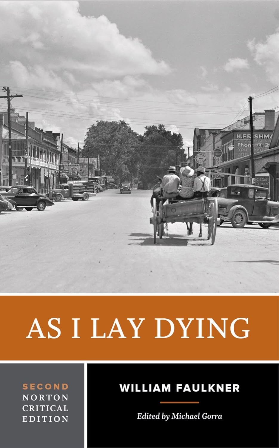 As I Lay Dying: A Norton Critical Edition: Theorists, Gorra, Michael ...