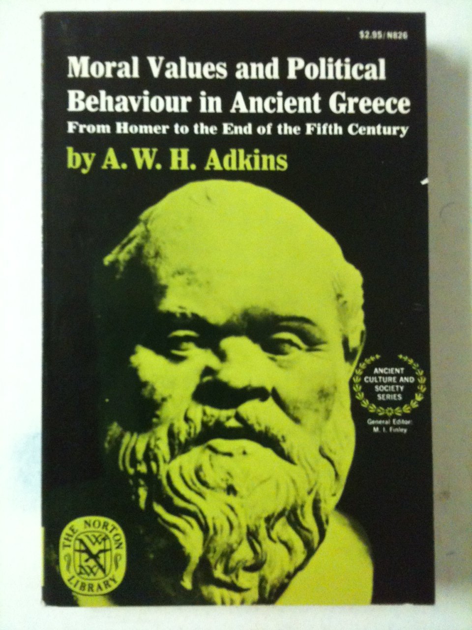 Moral values and political behaviour in ancient Greece;: From Homer to ...