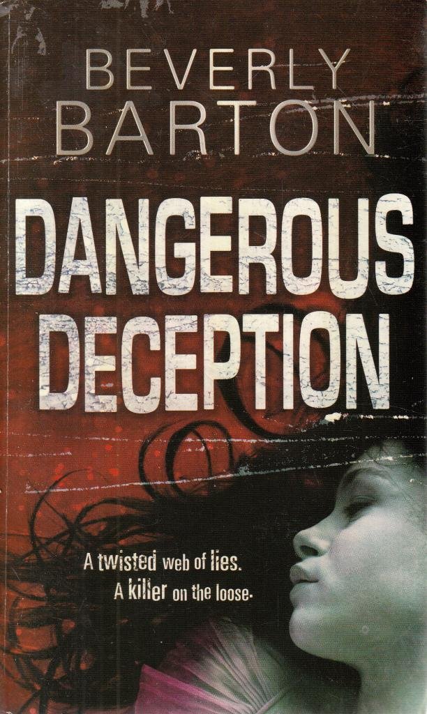 Dangerous Deception: Beverly Barton: 9780778302247: Amazon.com: Books
