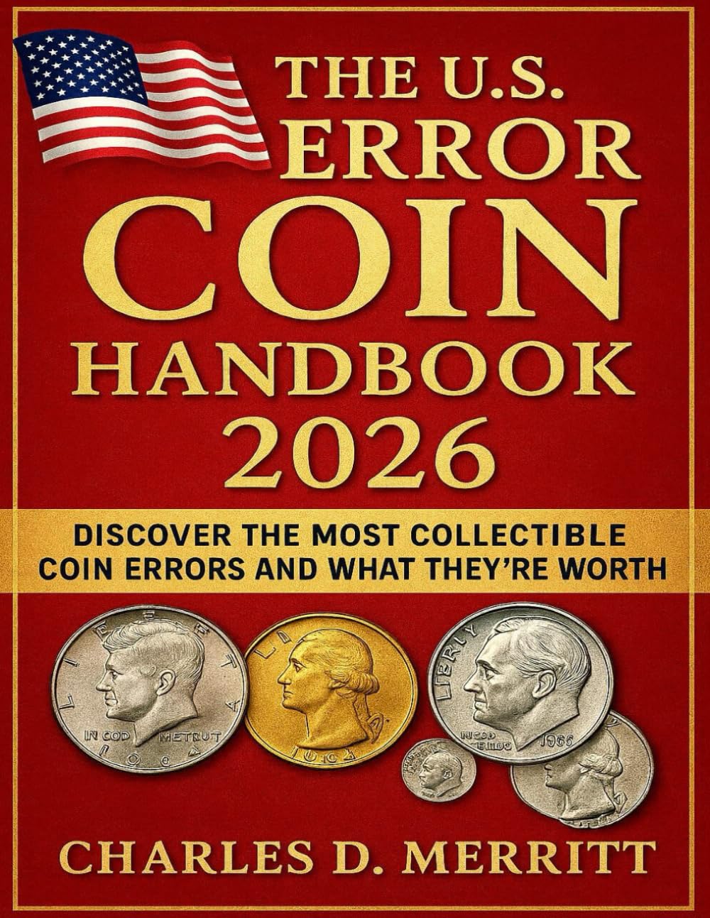 The U.S. Error Coin Handbook 2026: Discover the Most Collectible Coin ...