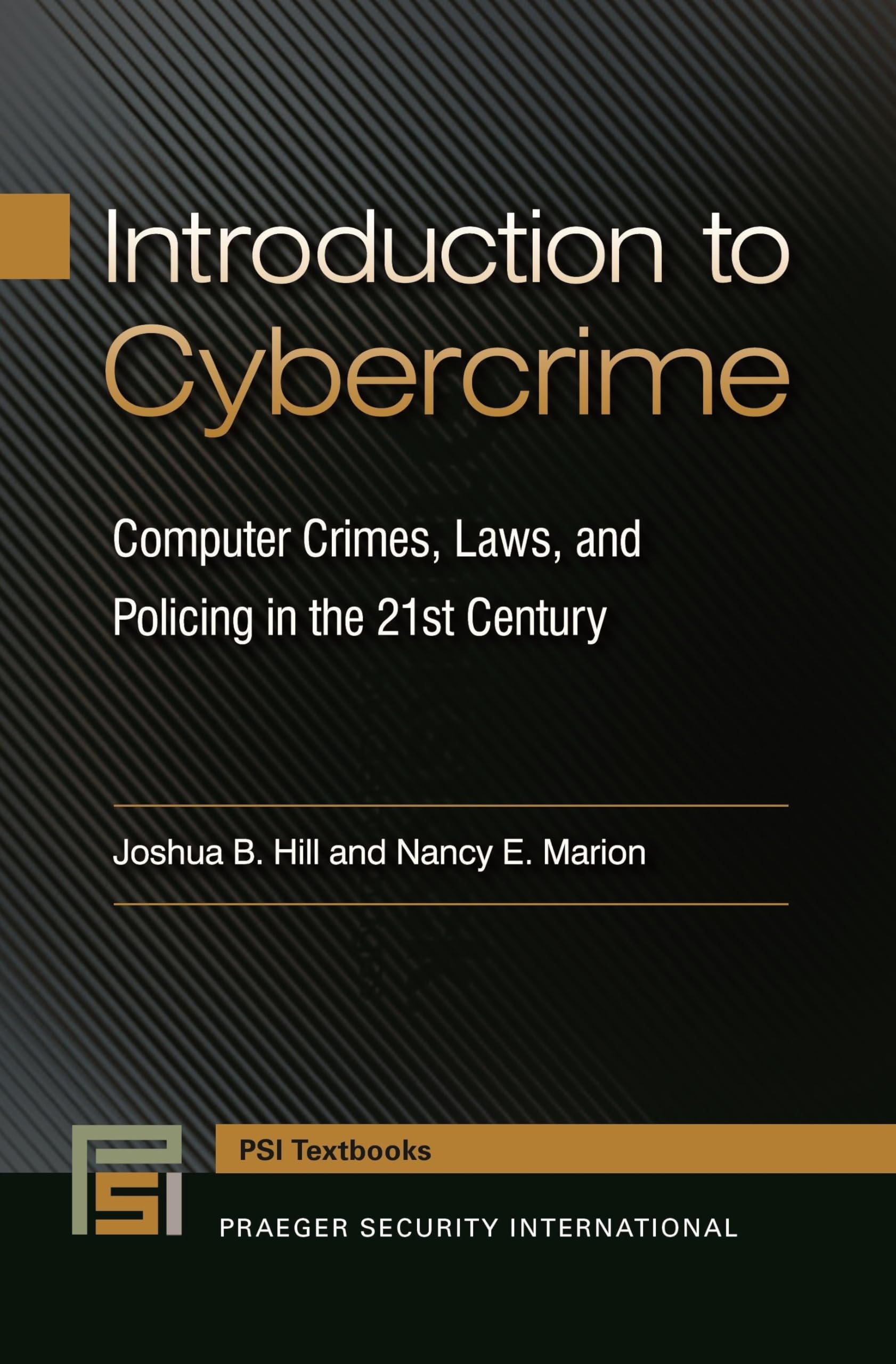 Introduction to Cybercrime: Computer Crimes, Laws, and Policing in the ...