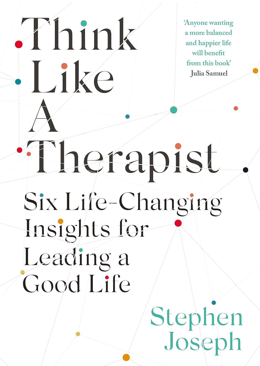 THINK LIKE A THERAPIST: Stephen Joseph: 9780349431864: Amazon.com: Books