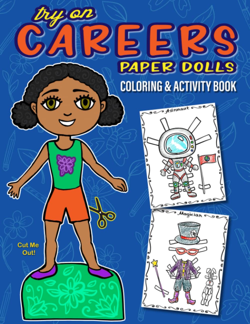 Careers Paper Dolls: Coloring and activity book. Color, cut out, dress ...