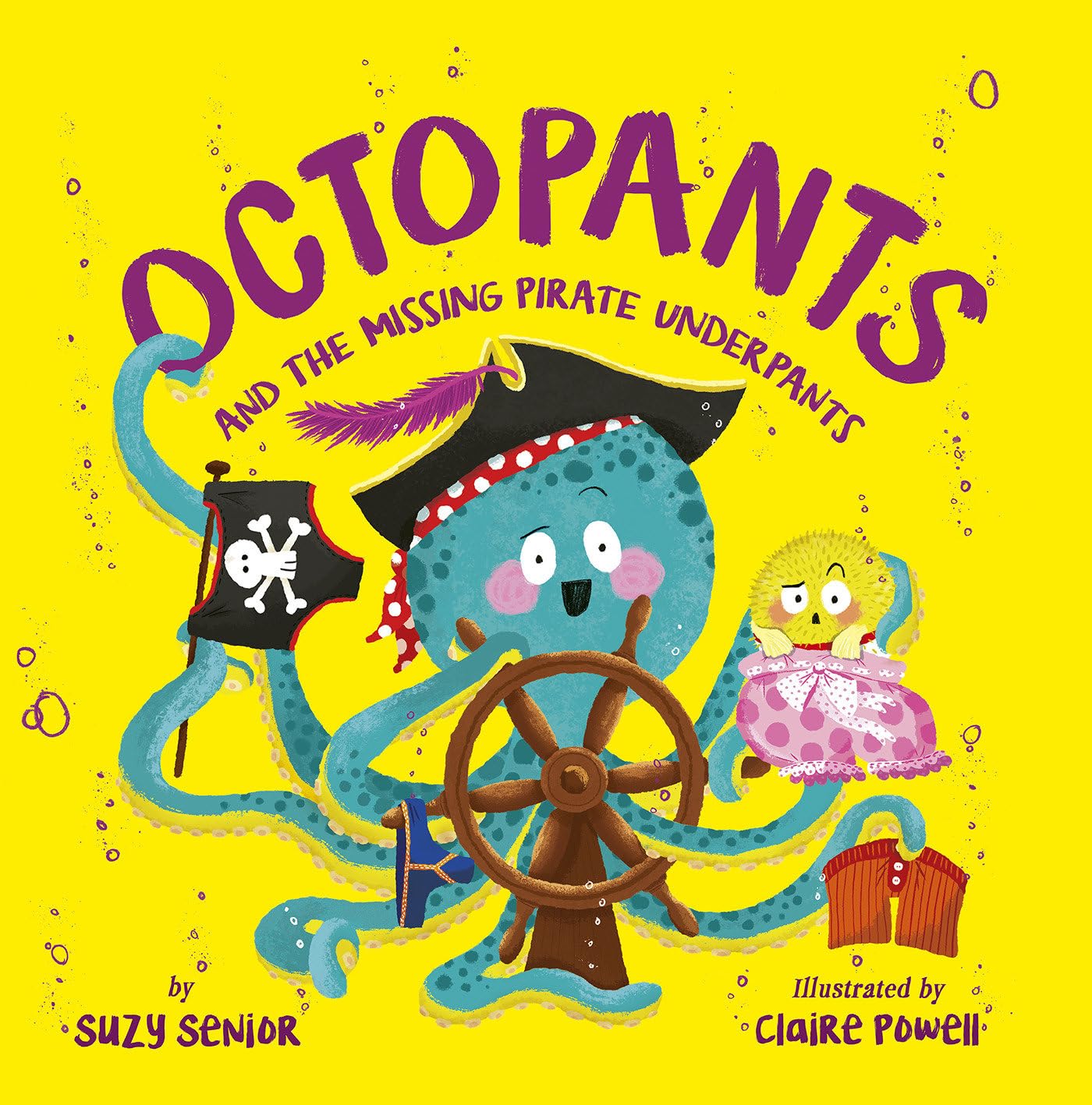 Octopants and the Missing Pirate Underpants: Senior, Suzy, Powell ...