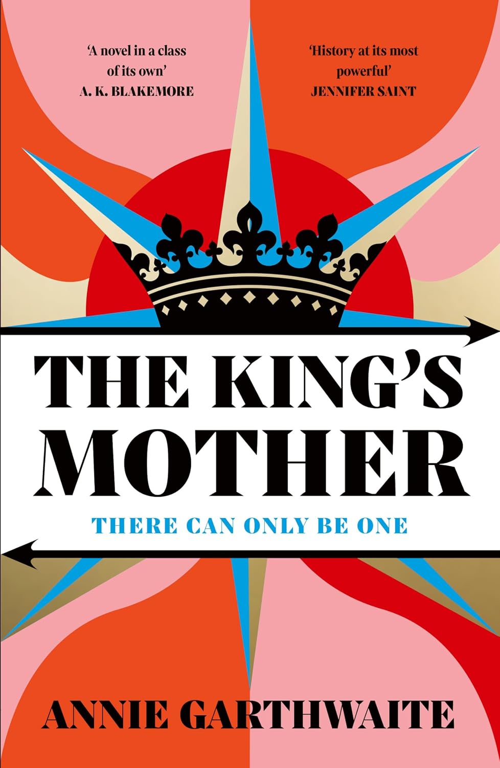 The King’s Mother: Four mothers fight for their sons as the Wars of the ...