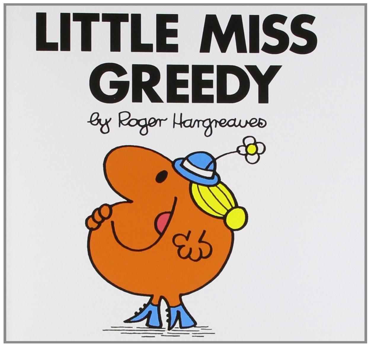 Little Miss Greedy: 23 : Hargreaves, Roger: Amazon.it: Libri