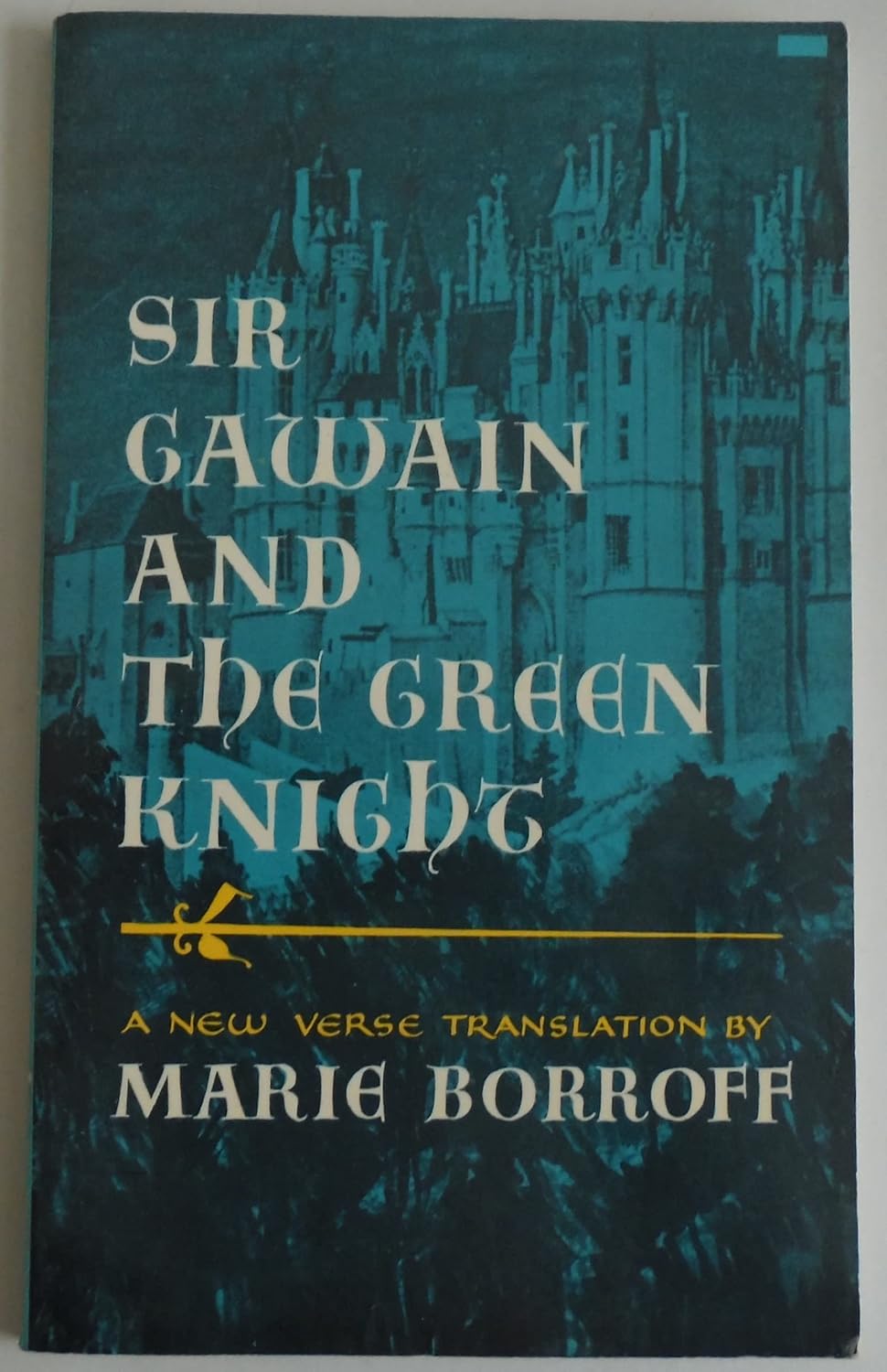 Sir Gawain and the Green Knight (A New Verse Translation): Marie ...