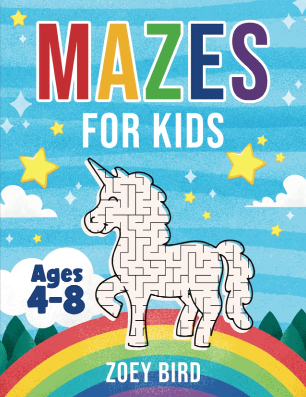 Mazes for Kids, Volume 3: Maze Activity Book for Ages 4 – 8: Bird, Zoey ...