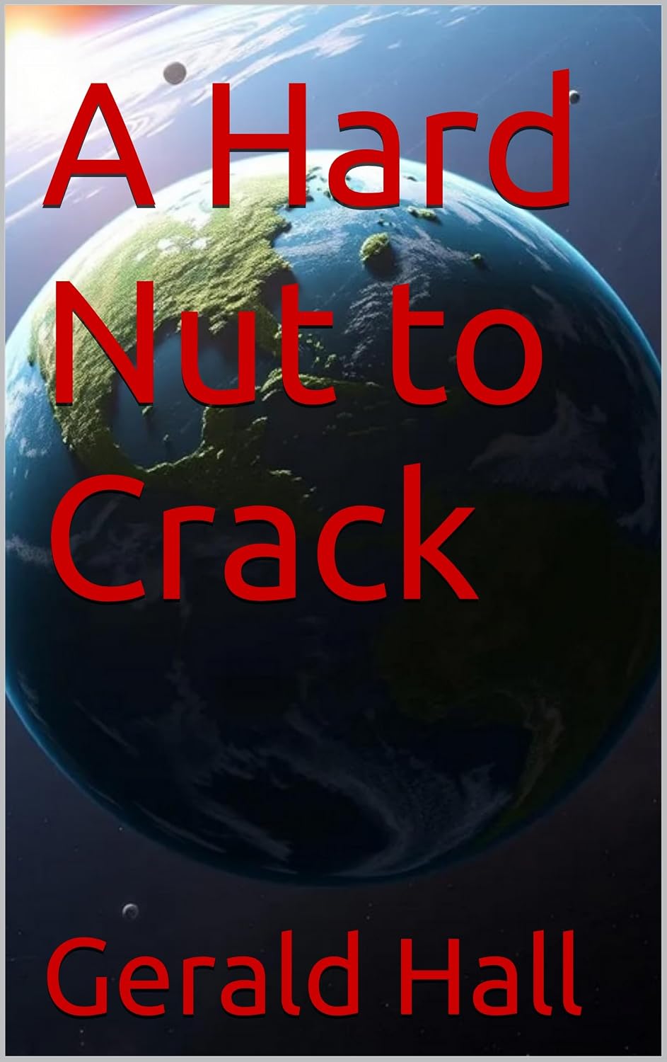 Amazon.com: A Hard Nut to Crack eBook : Hall, Gerald: Kindle Store