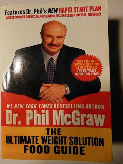 The Ultimate Weight Solution Food Guide: McGraw, Dr. Phil ...