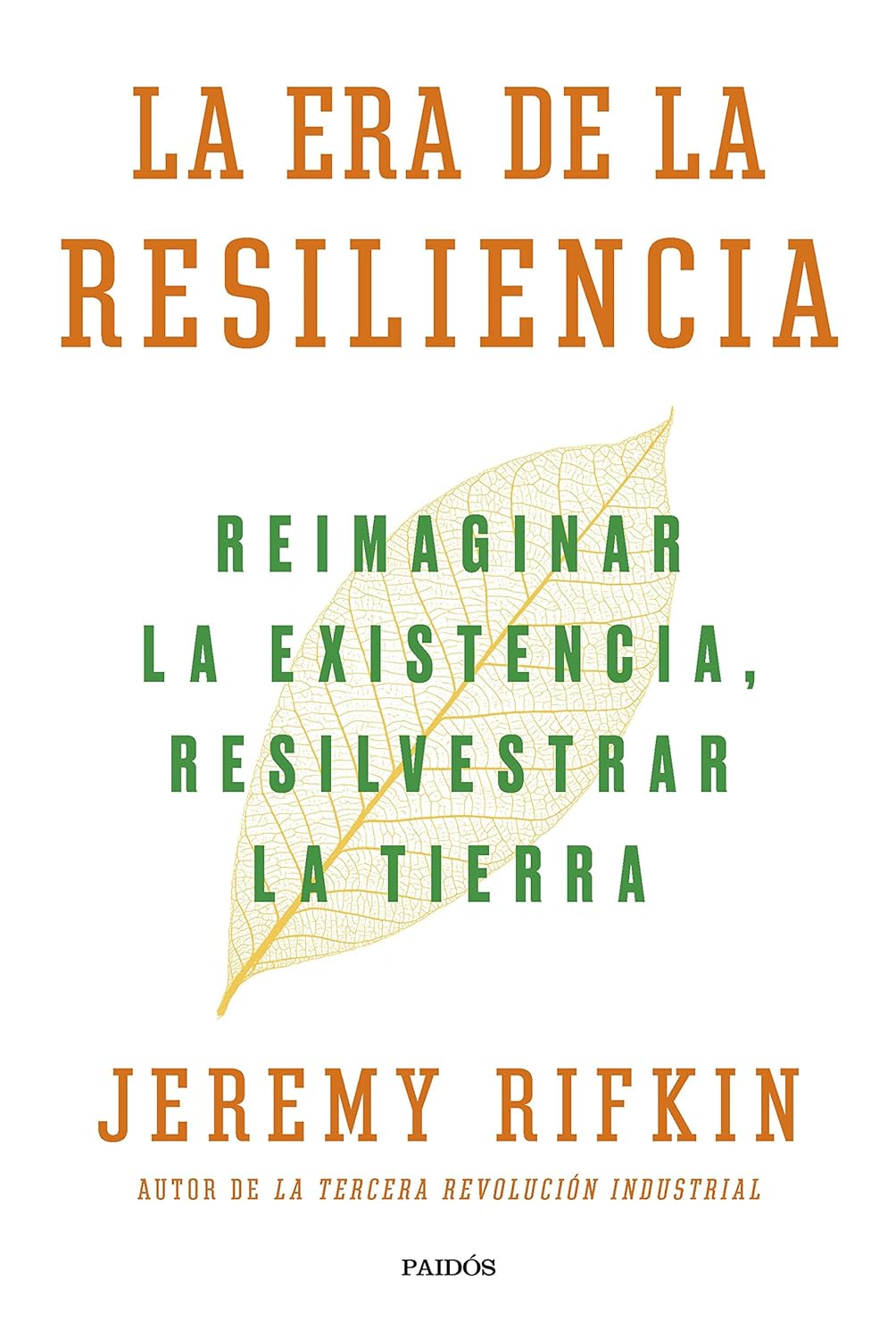 La era de la resiliencia: Rifkin, Jeremy, Ramos, Francisco J., Hermida ...