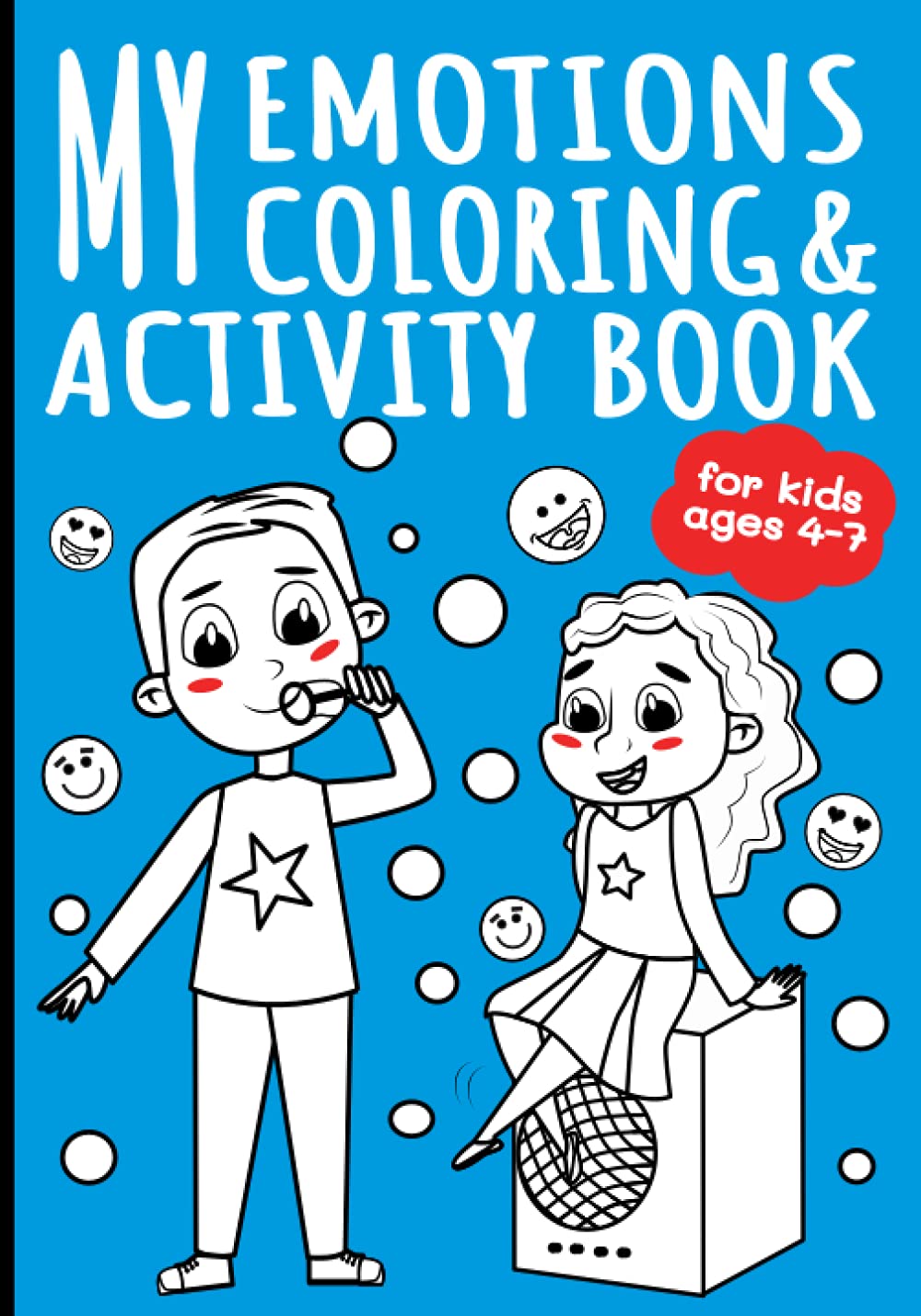 My Emotions Coloring and Activity Book For Kids Ages 4-7: Managing ...