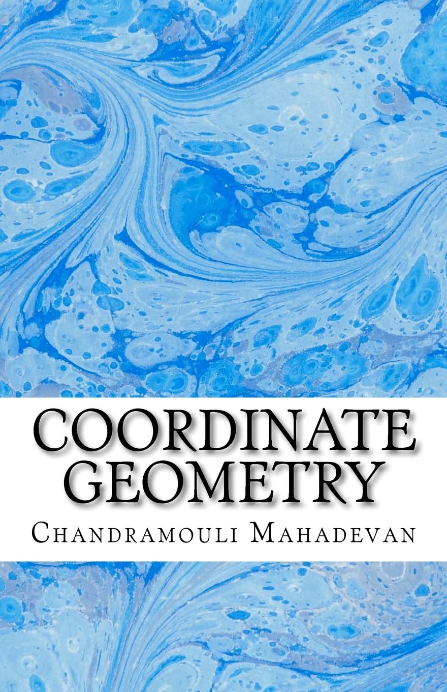 Coordinate Geometry: Mahadevan, Chandramouli: 9781466327214: Amazon.com ...