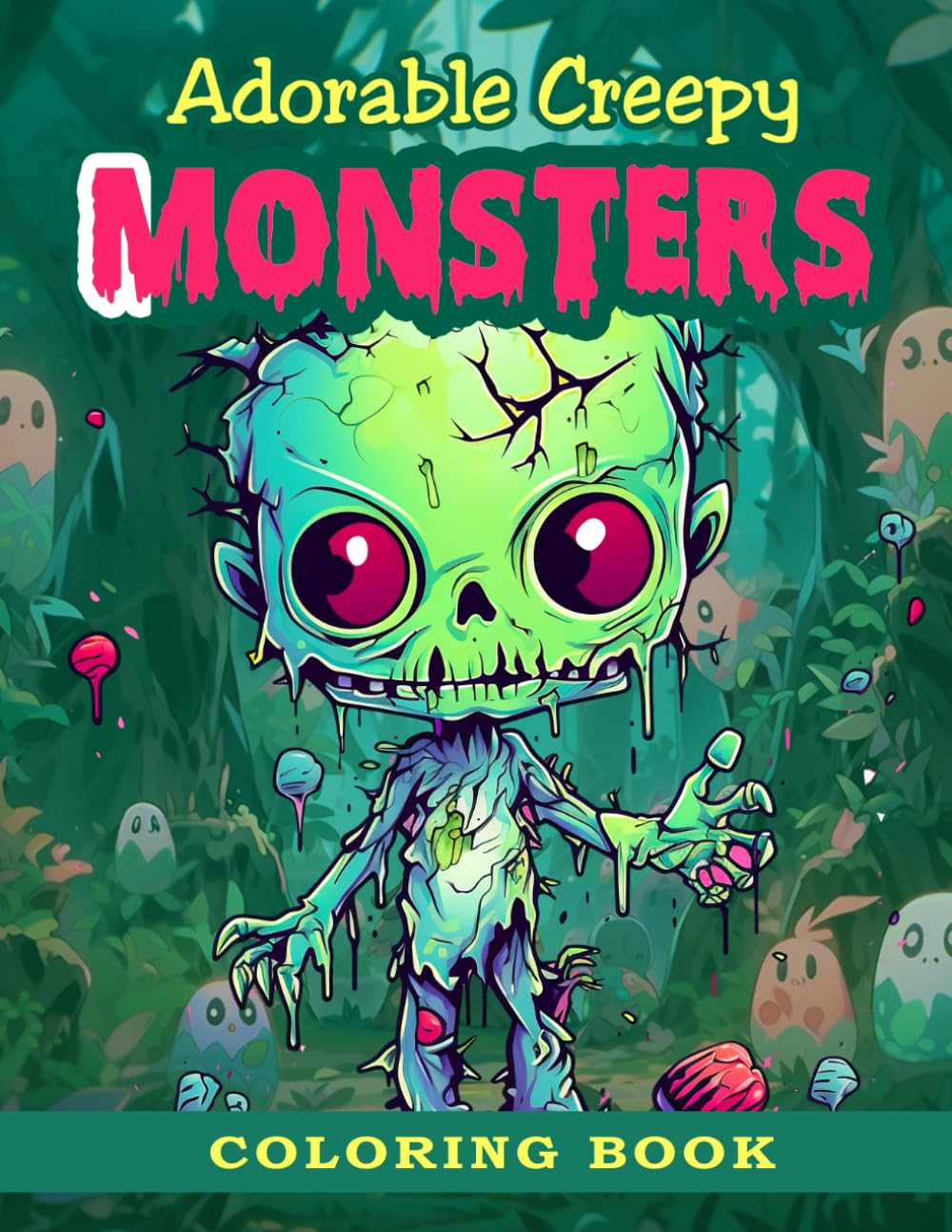 Adorable Creepy Monsters Coloring Book: Cute Mini-Monsters Coloring ...