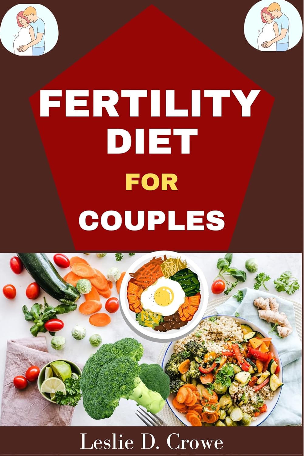 Amazon.com: FERTILITY DIET FOR COUPLES: INCREDIBLE RECIPES THAT ...