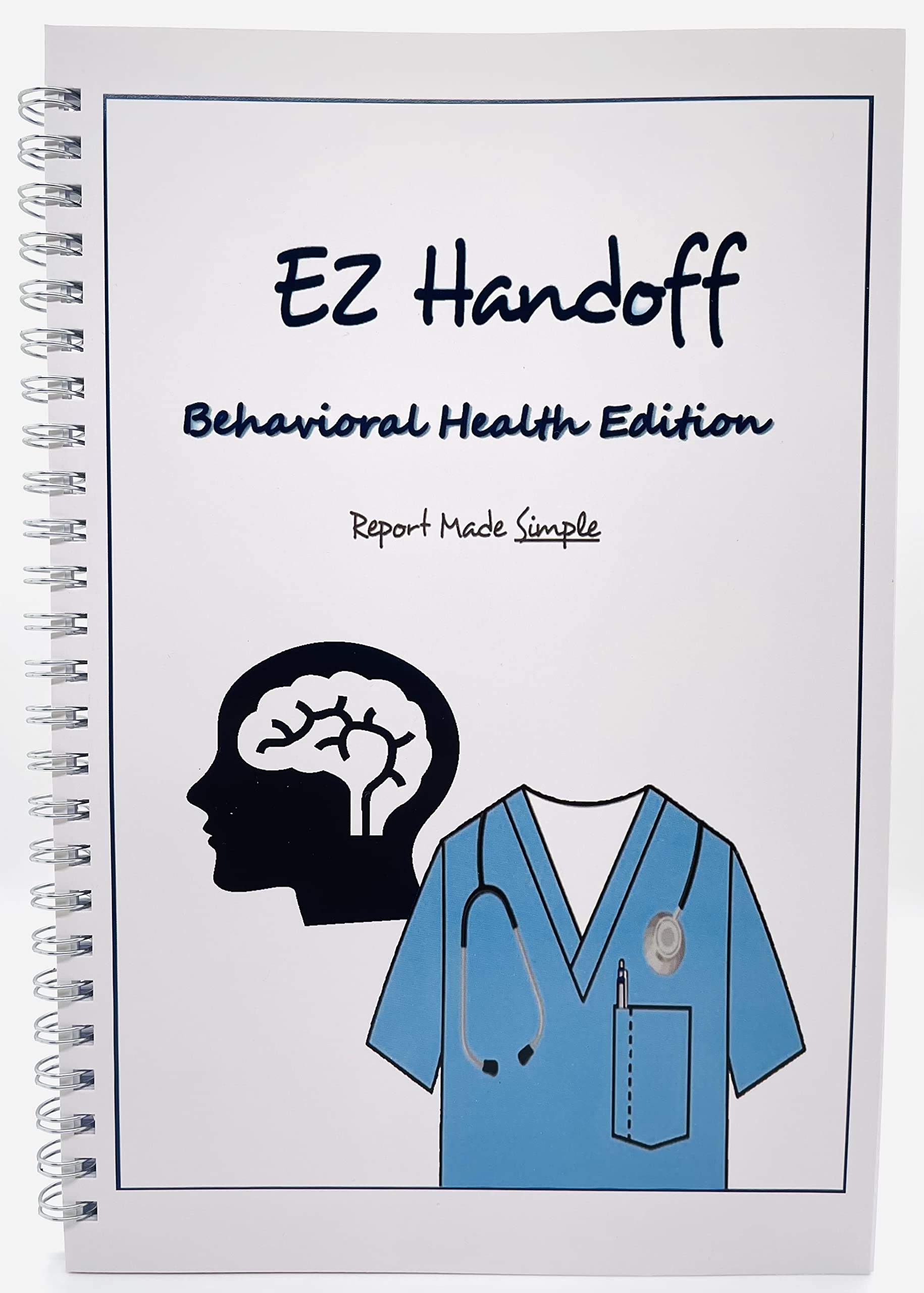 Ez Handoff Behavioral Health Edition Nursing Report Made Simple Nursing ...