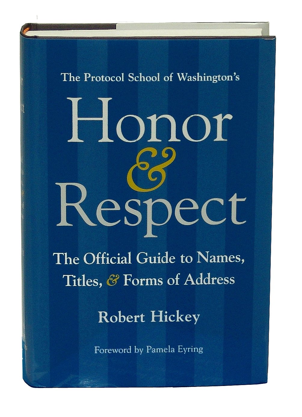 Honor & Respect: The Official Guide to Names, Titles, and Forms of ...