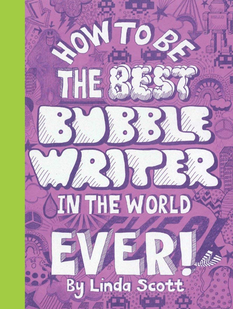 How to Be the Best Bubble Writer in the World Ever!: 1: Amazon.co.uk ...
