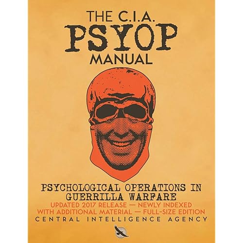 Snapklik.com : The CIA PSYOP Manual - Psychological Operations In Guerrilla Warfare: Updated ...
