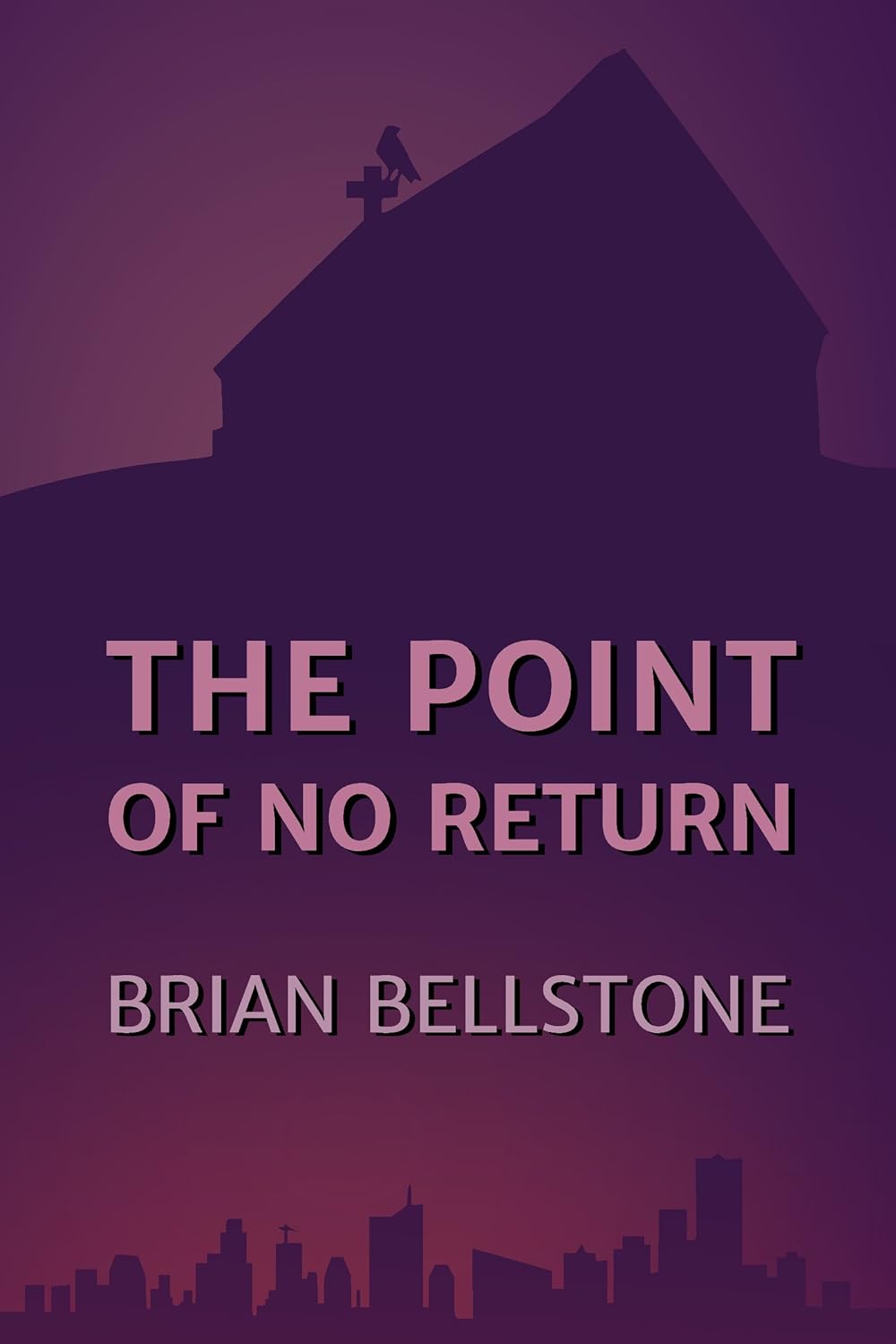 The Point of No Return - Kindle edition by Bellstone, Brian. Literature ...