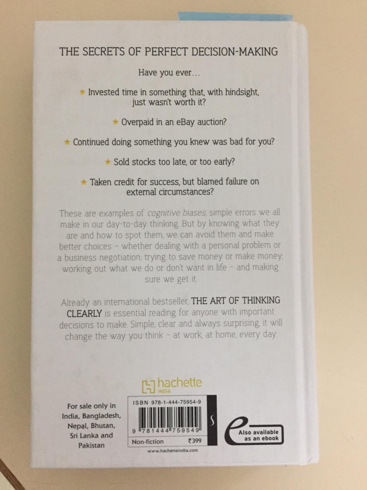 The Art of Thinking Clearly: Better Thinking, Better Decisions ...