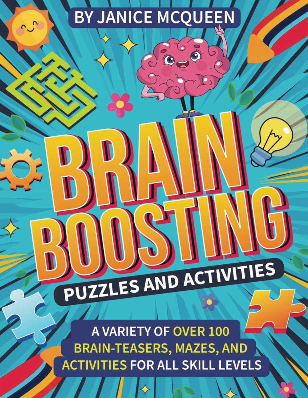 Brain-Boosting Puzzles and Activities: A Variety of over 100 Brain ...