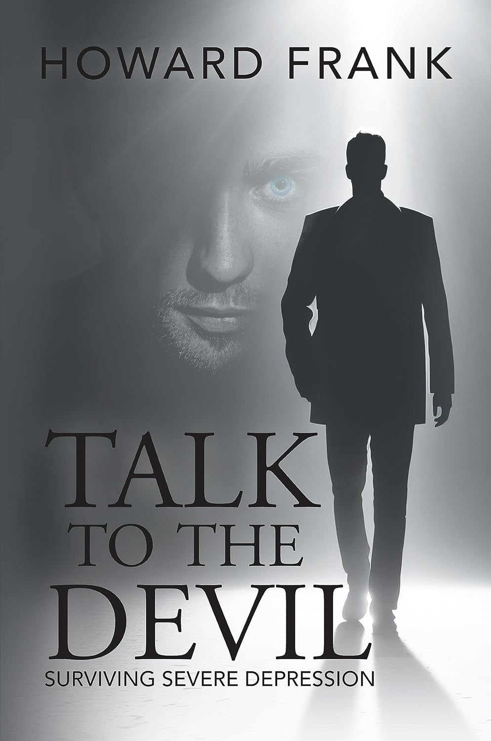 Talk to the Devil: Surviving Severe Depression - Kindle edition by ...