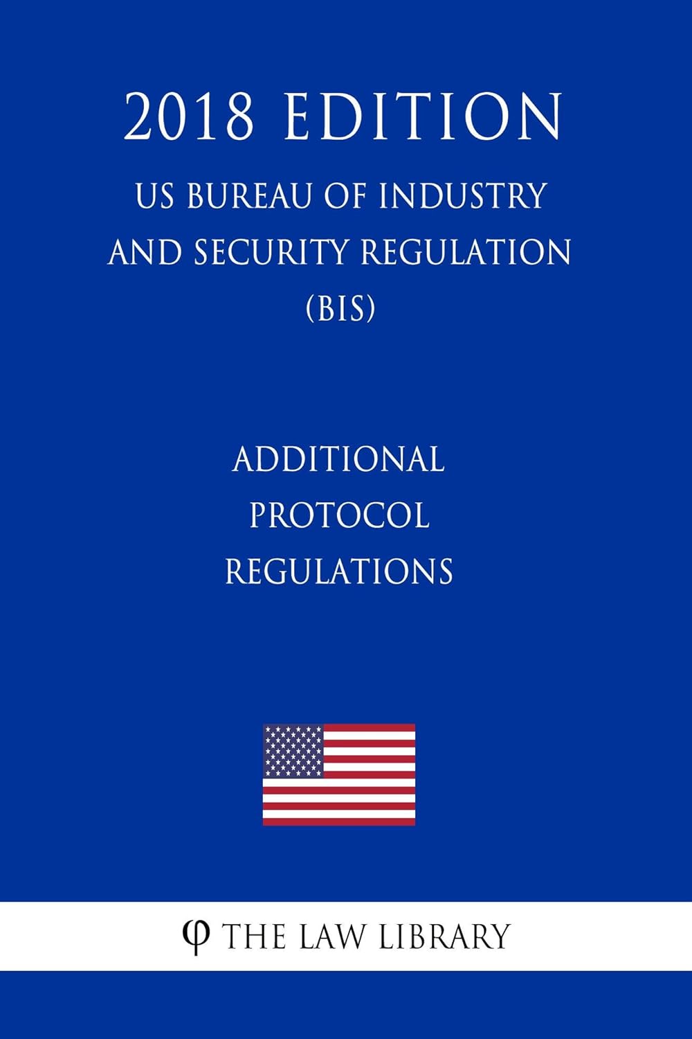 Additional Protocol Regulations (US Bureau of Industry and Security ...