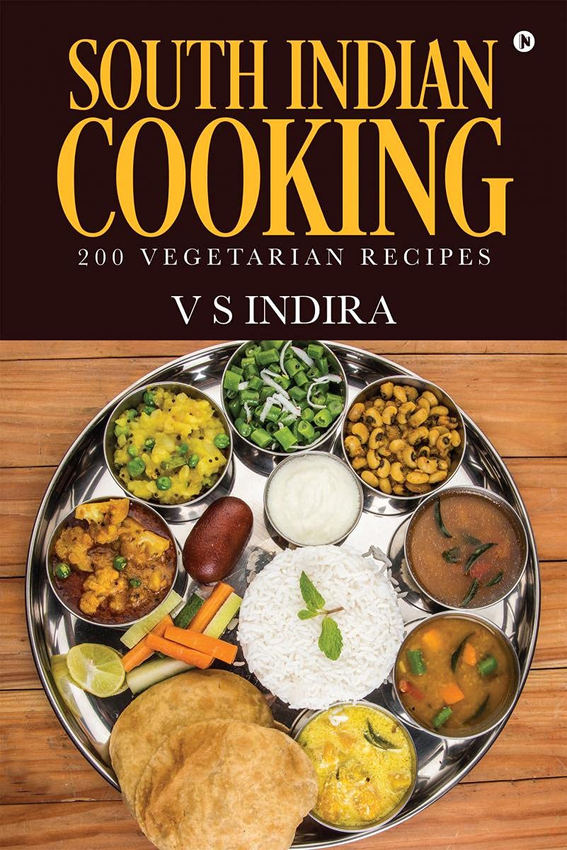 South Indian Cooking: 200 Vegetarian Recipes: V S Indira: 9781685096229 ...