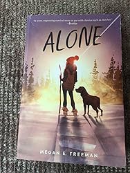 Amazon.com: Alone: 9781534467576: Freeman, Megan E.: Books