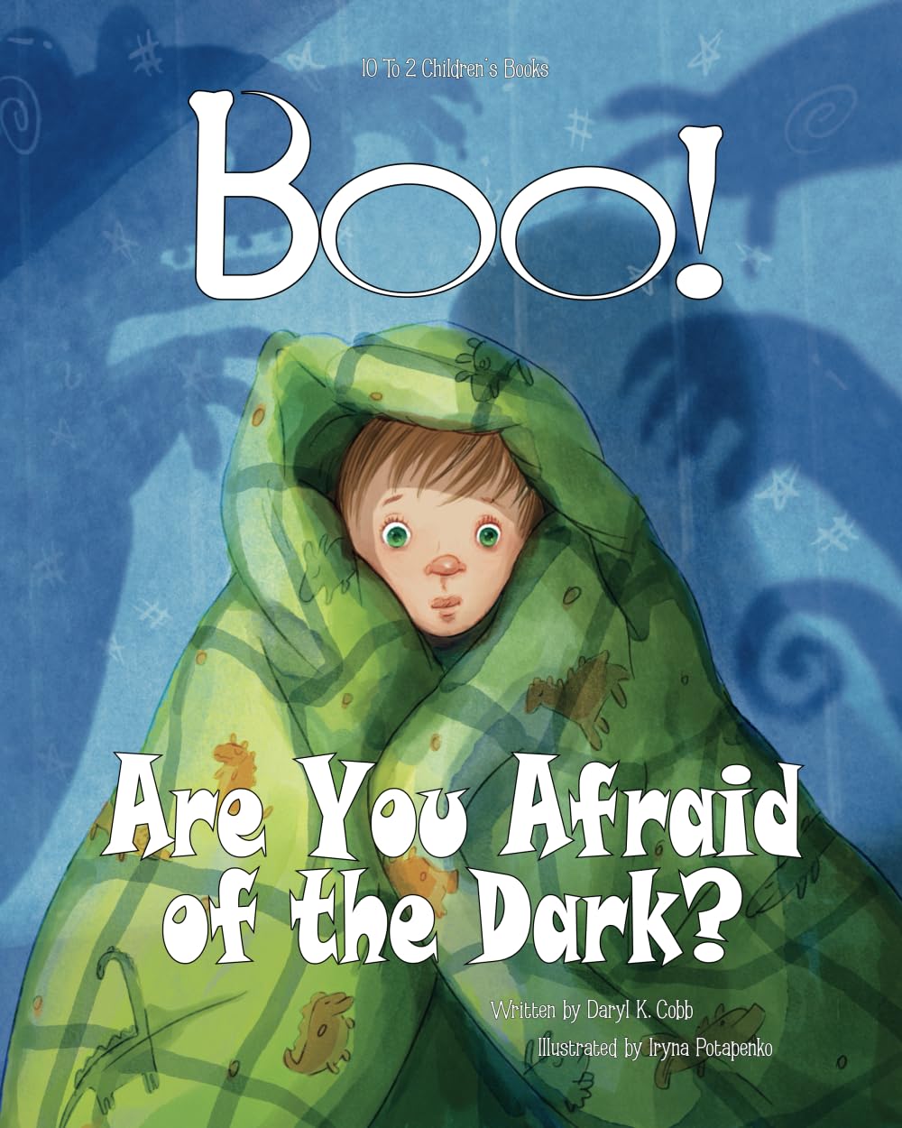 BOO! Are You Afraid of the Dark?: Cobb, Daryl K: 9780984948772: Amazon ...