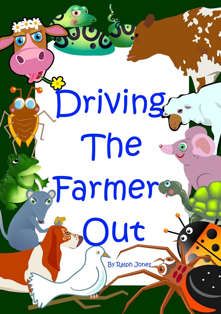Driving The Farmer Out: This farmer has to go, he steals other proples ...