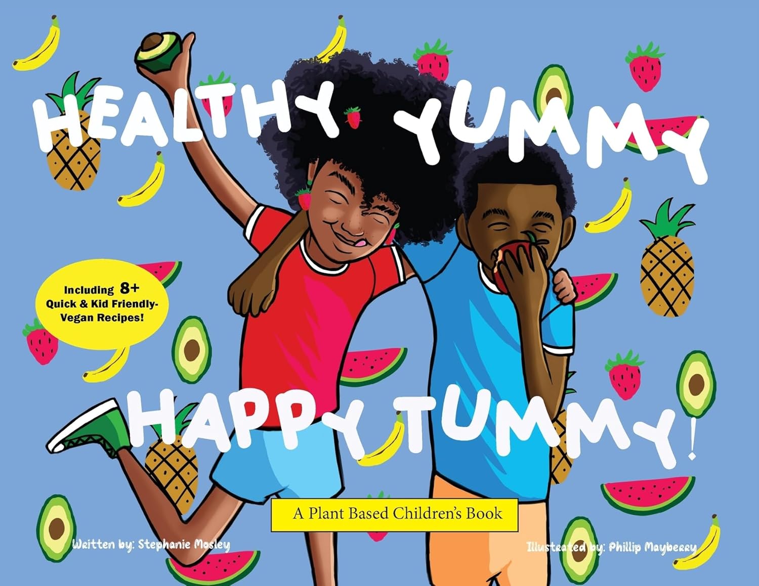 Healthy Yummy Happy Tummy: A Plant Based Children's Book: Mosley ...